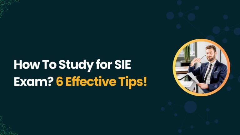 How To Study For SIE Exam? 6 Effective Tips!